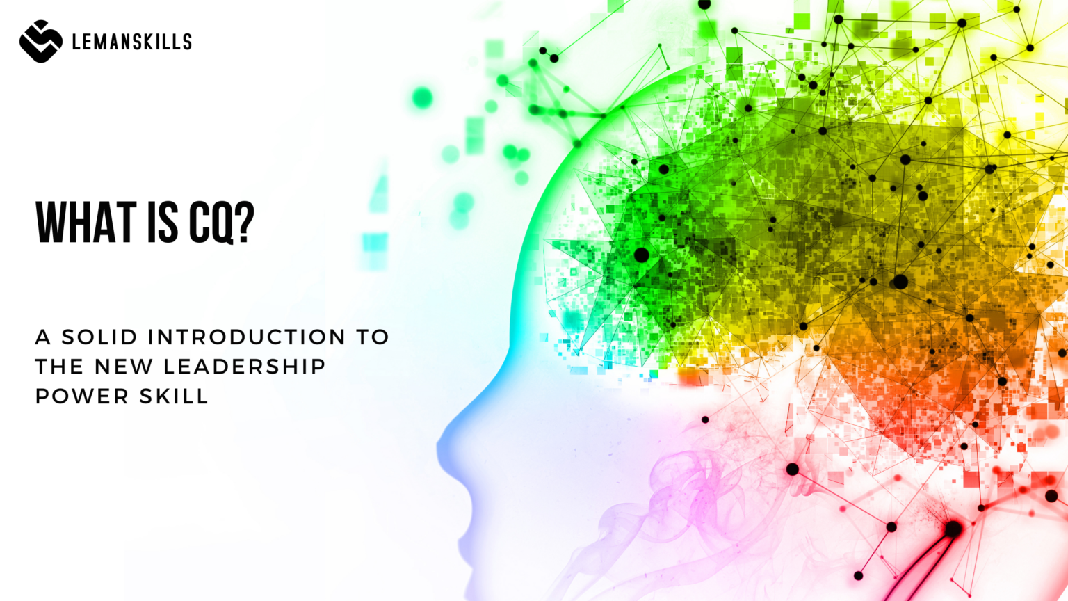 Communication Intelligence (CQ): A Key to the Effective Leadership